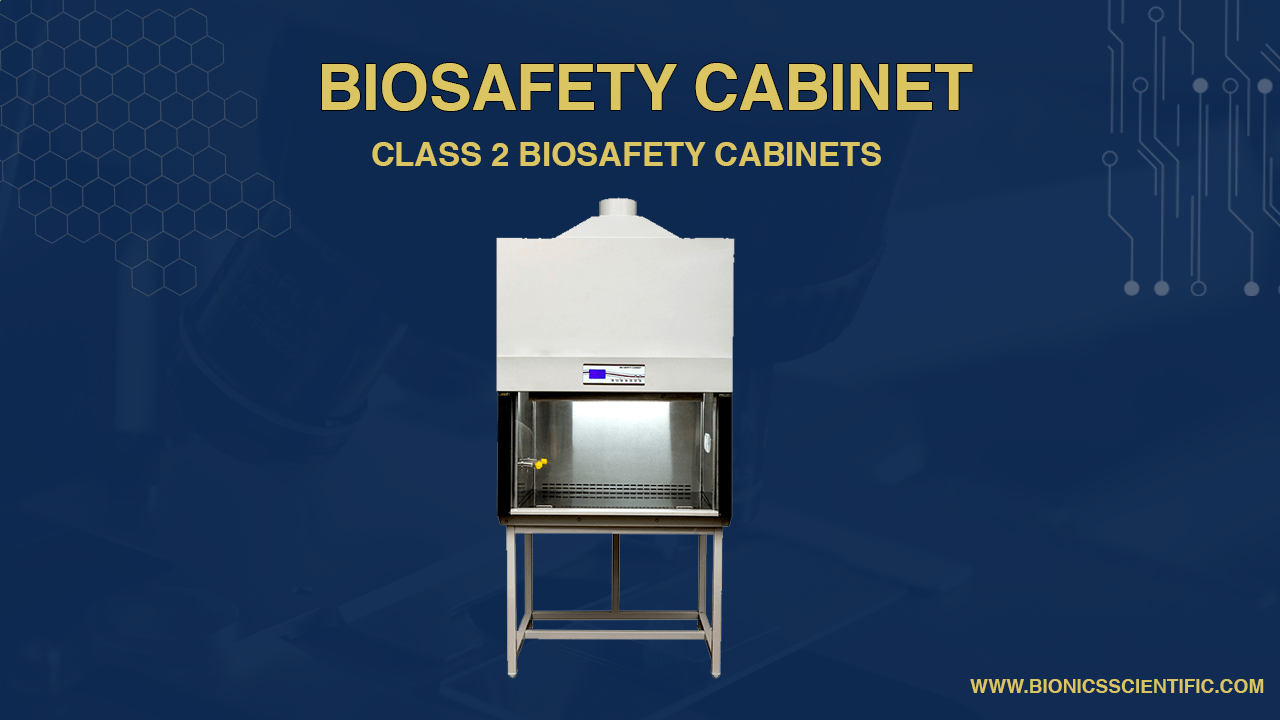 Biosafety Cabinet Class 2 Manufacturer in India